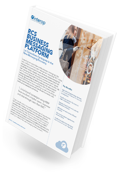 RCS Business Messaging ~ RBM | Interop Technologies