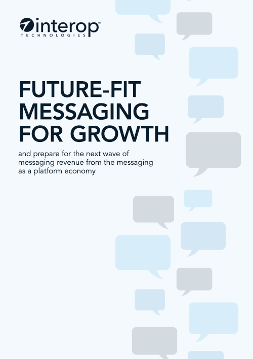 Messaging Leader | SMS ~ MMS ~ RCS ~ MaaS ~ RBM | Interop Technologies